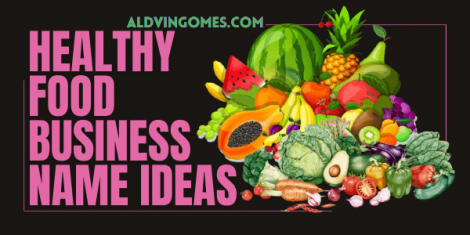Healthy Food Business Names: 101+ Good & Best Name Ideas - Namez
